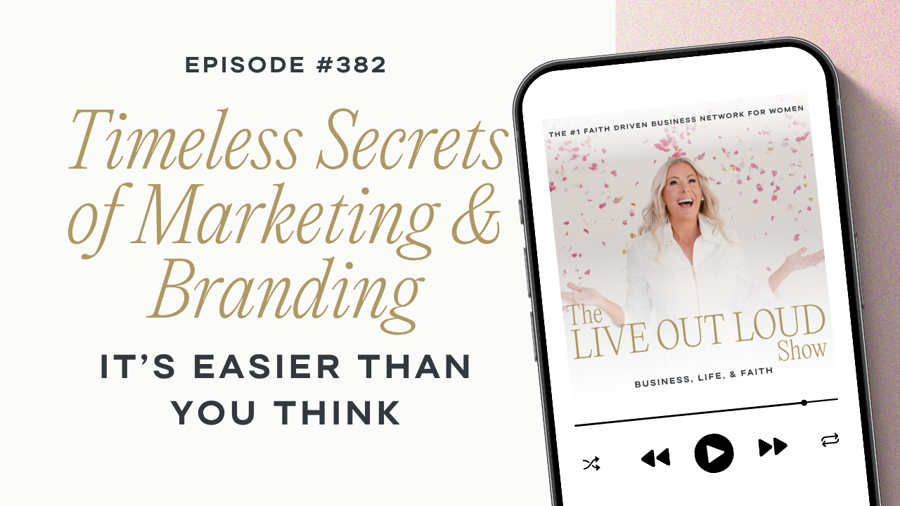 Timeless Secrets of Marketing & Branding - It's Easier Than You Think!
